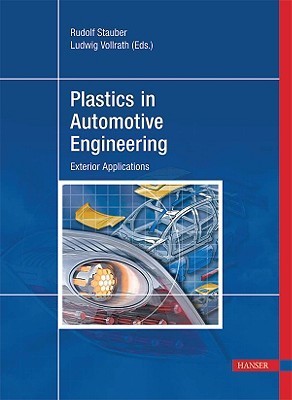 Plastics in Automotive Engineering: Exterior Applications by Rudolf ...