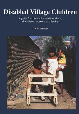 Disabled Village Children: A Guide for Community Health Workers ...