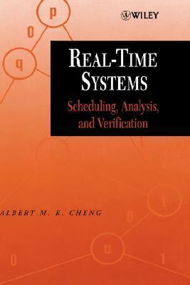 Real-Time Systems: Scheduling, Analysis, and Verification by Albert M ...