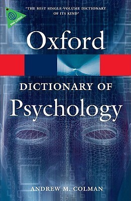 A Dictionary of Psychology by Andrew M. Colman | Goodreads