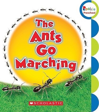 The Ants Go Marching (Rookie Preschool) by Scholastic Inc. | Goodreads