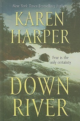 Down River (Thorndike Press Large Print Core Series) by Karen Harper ...