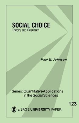 Social Choice: Theory and Research by Paul E. Johnson | Goodreads
