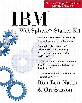 IBM WebSphere Starter Kit (Book/CD-ROM package) by Ron Ben-Natan ...