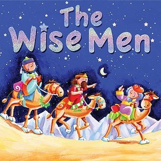 The Wise Men (Christmas Trio) by Juliet David | Goodreads