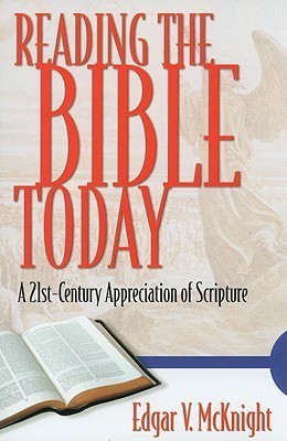 Reading the Bible Today: A 21st-Century Appreciation of Scripture by ...