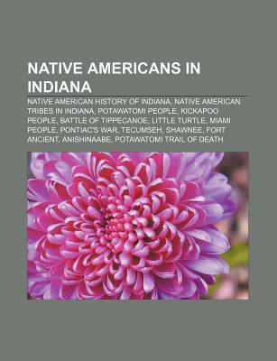 Native Americans in Indiana: Native American History of Indiana, Native ...