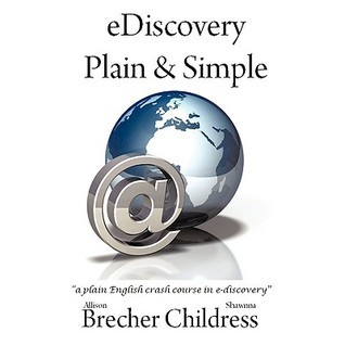 eDiscovery Plain & Simple: A Plain English Crash Course in e-Discovery ...