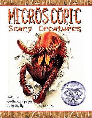 Microscopic Scary Creatures by Ian Graham | Goodreads