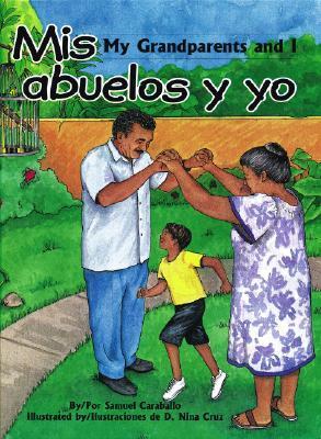 Mis Abuelos y Yo/My Grandparents And I by Samuel Caraballo | Goodreads