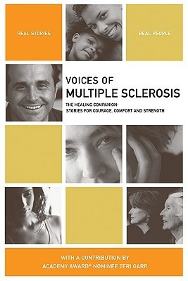 Voices of Multiple Sclerosis: The Healing Companion: Stories for ...