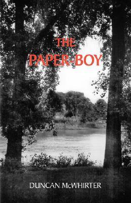 The Paper-Boy by Duncan McWhirter | Goodreads