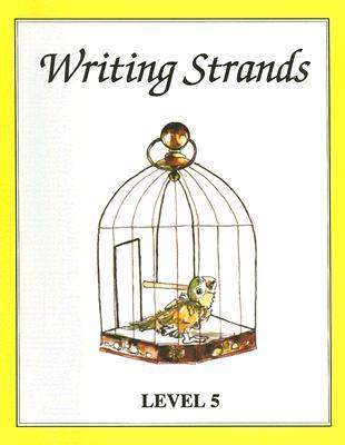 Writing Strands, Level 5: Challenging Writing Projects for ...