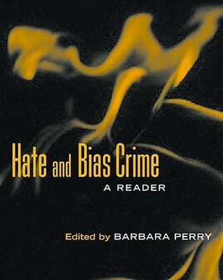 Hate and Bias Crime: A Reader by Barbara Perry | Goodreads