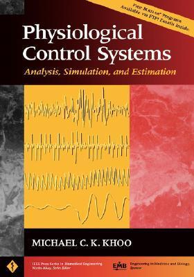 Physiological Control Systems: Analysis, Simulation, and Estimation by ...