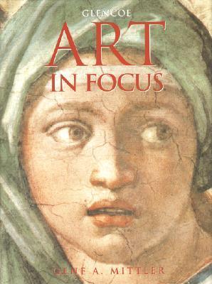 Art In Focus Student Edition by McGraw-Hill Education | Goodreads