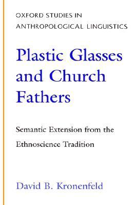 Plastic Glasses and Church Fathers: Semantic Extension From the ...
