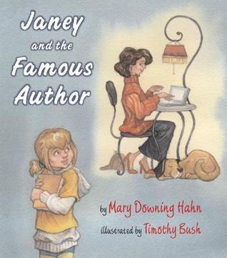 Janey and the Famous Author by Mary Downing Hahn | Goodreads