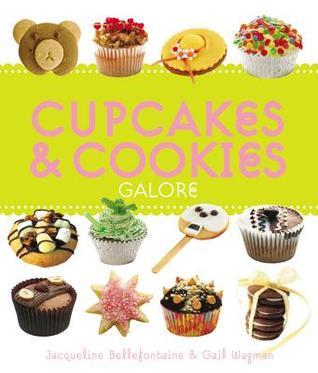 Cupcakes and Cookies Galore by Spruce | Goodreads