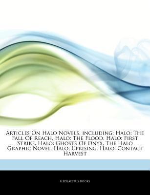 Articles on Halo Novels, Including: Halo: The Fall of Reach, Halo: The ...