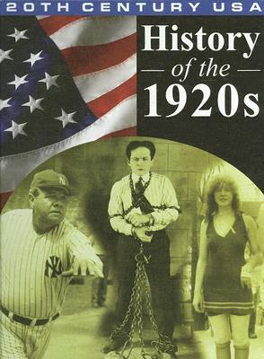 History of the 1920's (20th Century USA) by Rennay Craats | Goodreads
