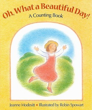 Oh, What a Beautiful Day! by Jeanne Modesitt | Goodreads