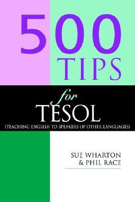 500 Tips for TESOL Teachers by Phil Race | Goodreads