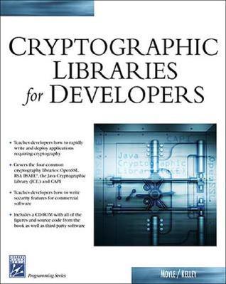 Cryptographic Libraries for Developers by Ed Moyle | Goodreads