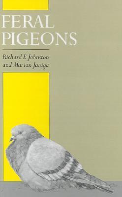 Feral Pigeons by Richard F. Johnston | Goodreads