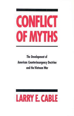 Conflict of Myths: The Development of Counter-Insurgency Doctrine and ...