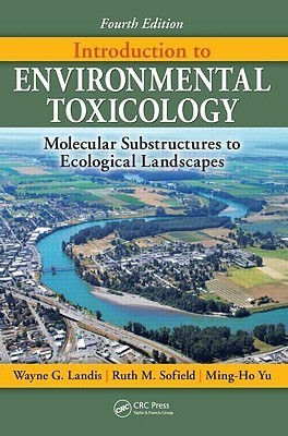 Introduction to Environmental Toxicology: Molecular Substructures to ...