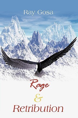 Rage and Retribution by Ray Gosa | Goodreads