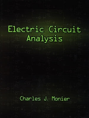 Electric Circuit Analysis by Charles J. Monier | Goodreads