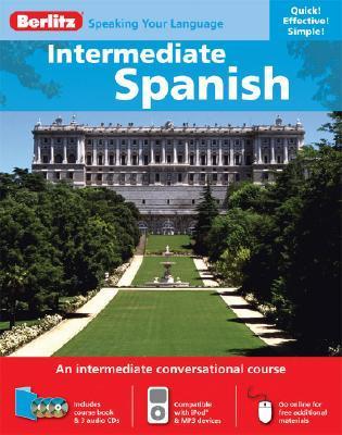 Berlitz Intermediate Spanish (Berlitz Intermediate Guides) by Berlitz ...