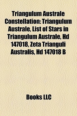 Triangulum Australe Constellation: Triangulum Australe, List of Stars ...