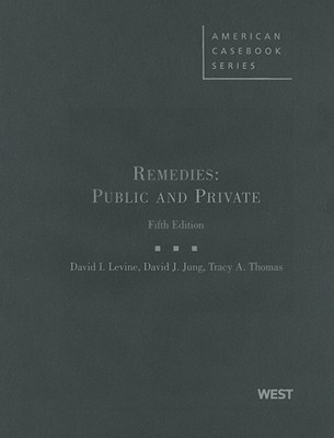 Remedies: Public and Private by David I. Levine | Goodreads
