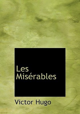 Les Misérables (French Edition) by Victor Hugo | Goodreads