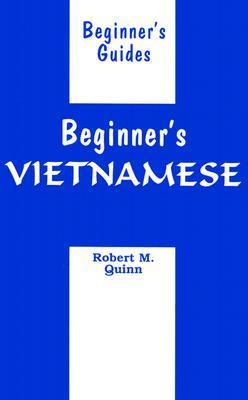 Beginner's Vietnamese by Robert M. Quinn | Goodreads