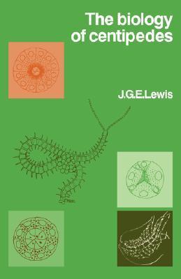 The Biology of Centipedes by J.G.E. Lewis | Goodreads
