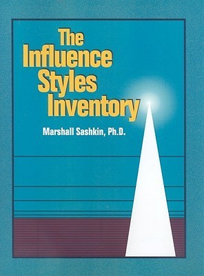 The Influence Styles Inventory: Packet of 5 by Marshall Sashkin | Goodreads
