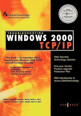 Troubleshooting Windows 2000 TCP/IP by Syngress | Goodreads