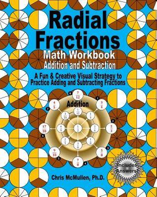 Radial Fractions Math Workbook (Addition and Subtraction): A Fun ...