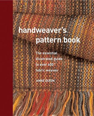 Handweaver's Pattern Book: An Illustrated Reference to Over 600 Fabric ...