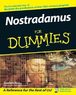 Nostradamus For Dummies by Scarlett Ross | Goodreads