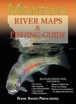 Montana River Maps & Fishing Guide by Ray Rychnovsky | Goodreads