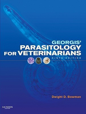 Georgis' Parasitology for Veterinarians by Dwight D. Bowman | Goodreads