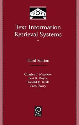 Text Information Retrieval Systems by Charles T. Meadow | Goodreads