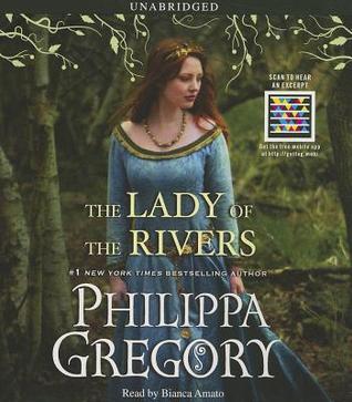 The Lady of the Rivers (The Cousins' War, #3) by Philippa Gregory | Goodreads