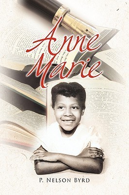 Anne Marie by P. Byrd | Goodreads
