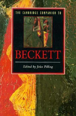 The Cambridge Companion to Beckett by John Pilling | Goodreads